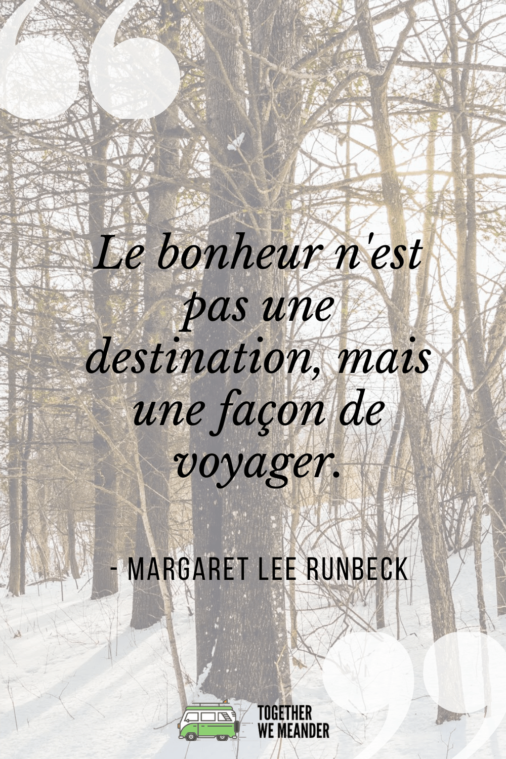 10 des meilleures citations sur le voyage - Together We Meander